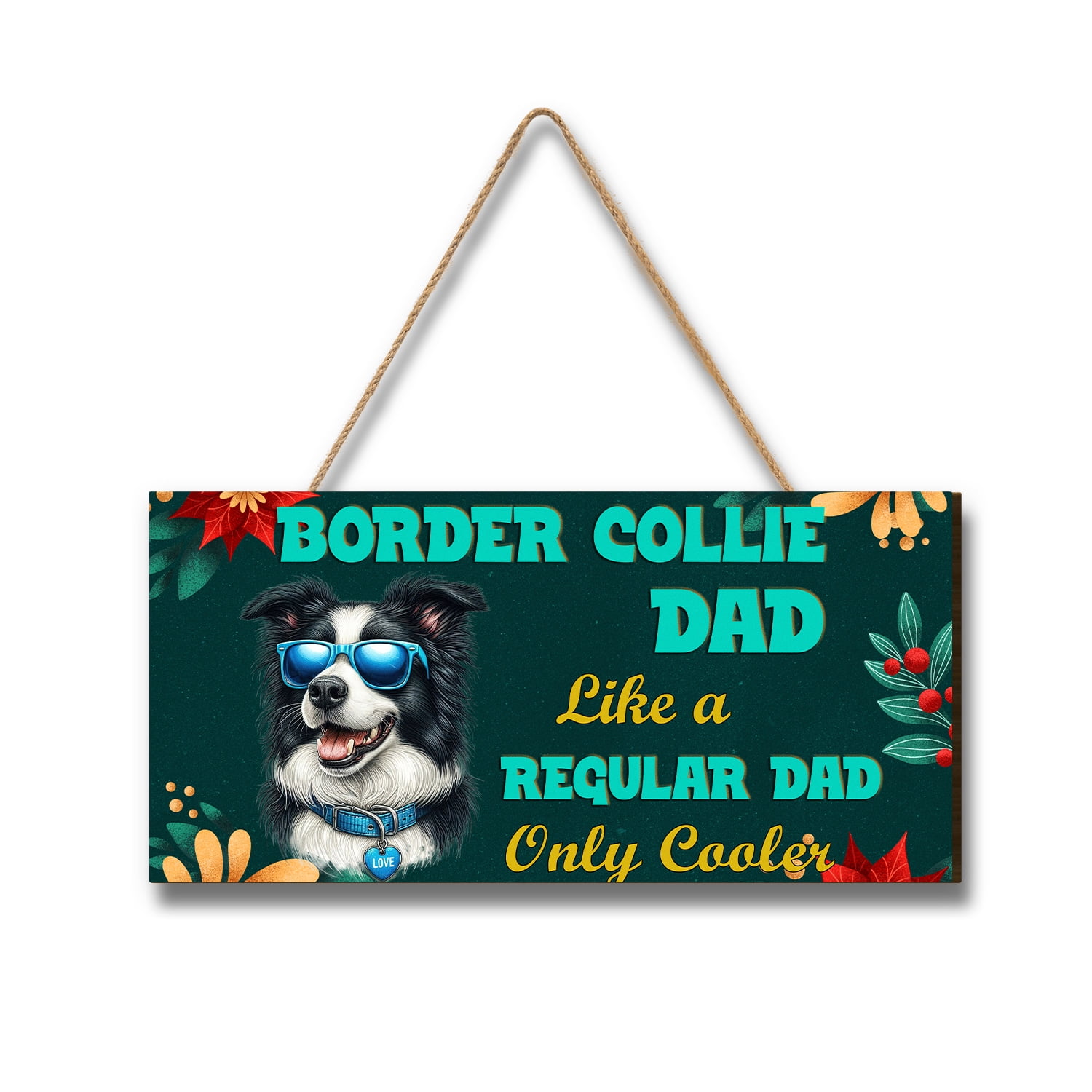 Border Collie Dad Like a Regular Dad Only Cooler Happy Father's Day ...