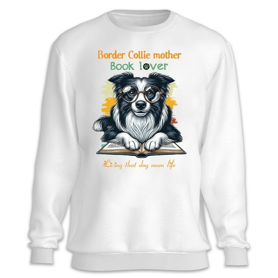 Border Collie Mother Book Lover Living That Dog Mom Life Happy Mother's ...