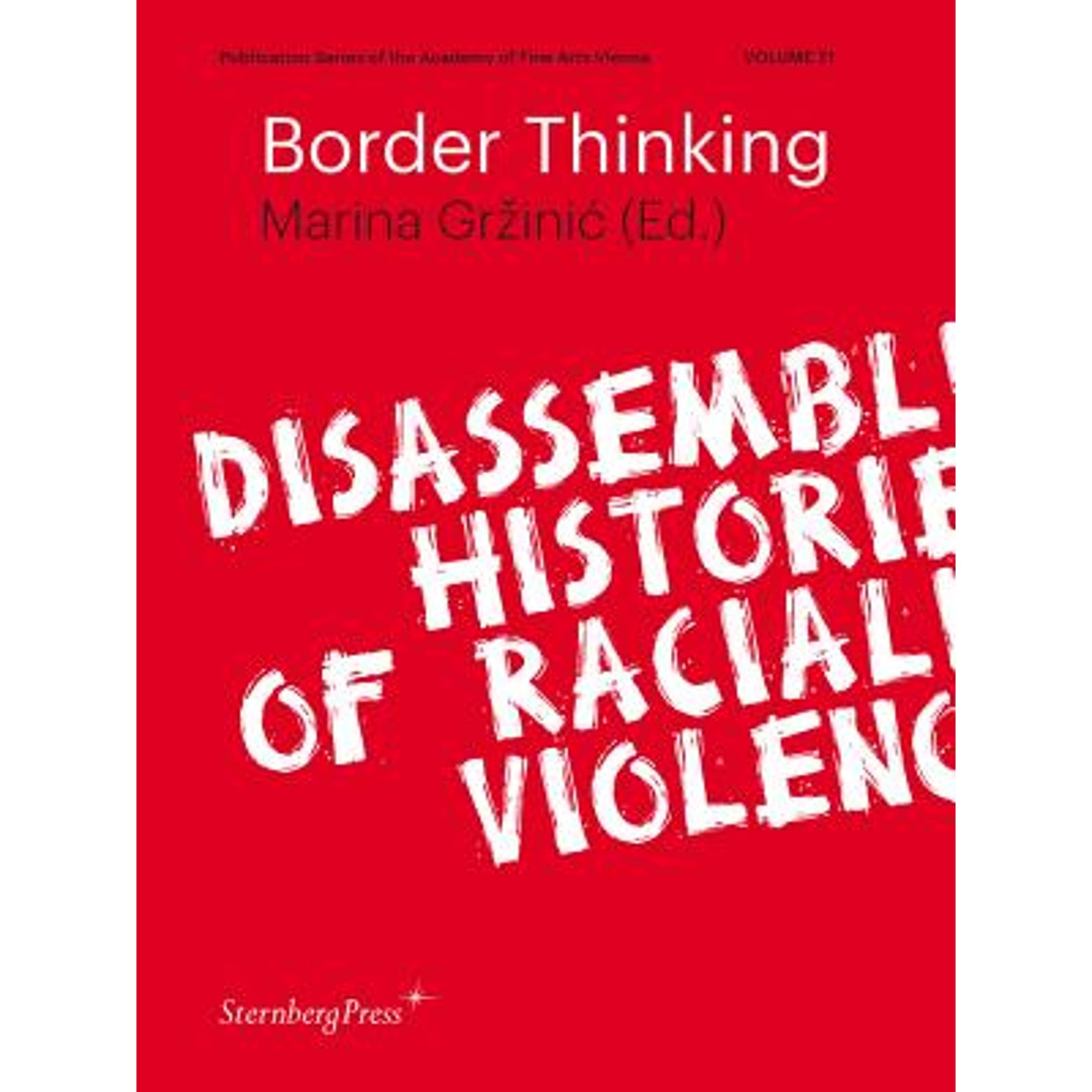 Pre-Owned Border Thinking - Disassembling Histories of Racialized ...