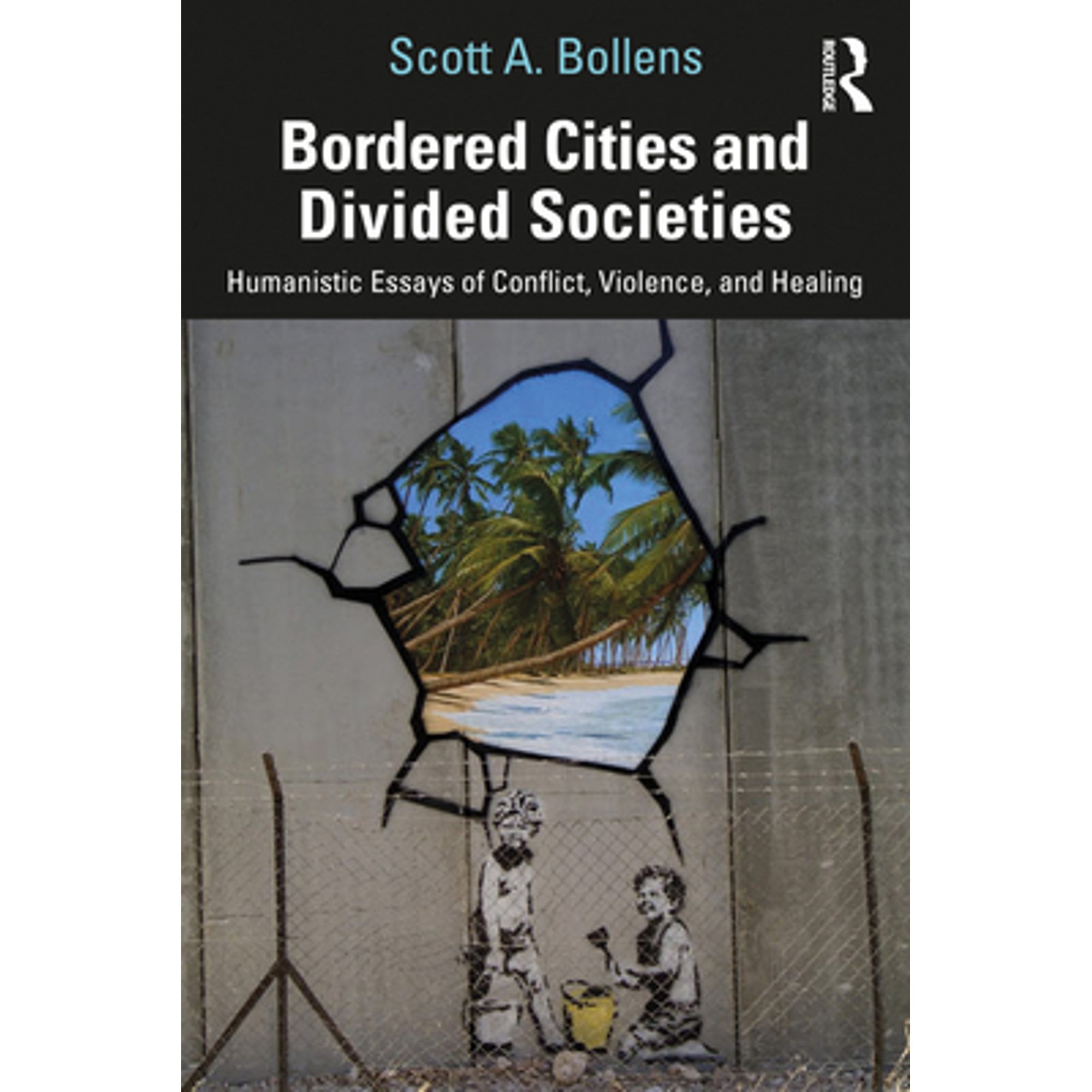 Pre-Owned Bordered Cities and Divided Societies: Humanistic Essays of ...