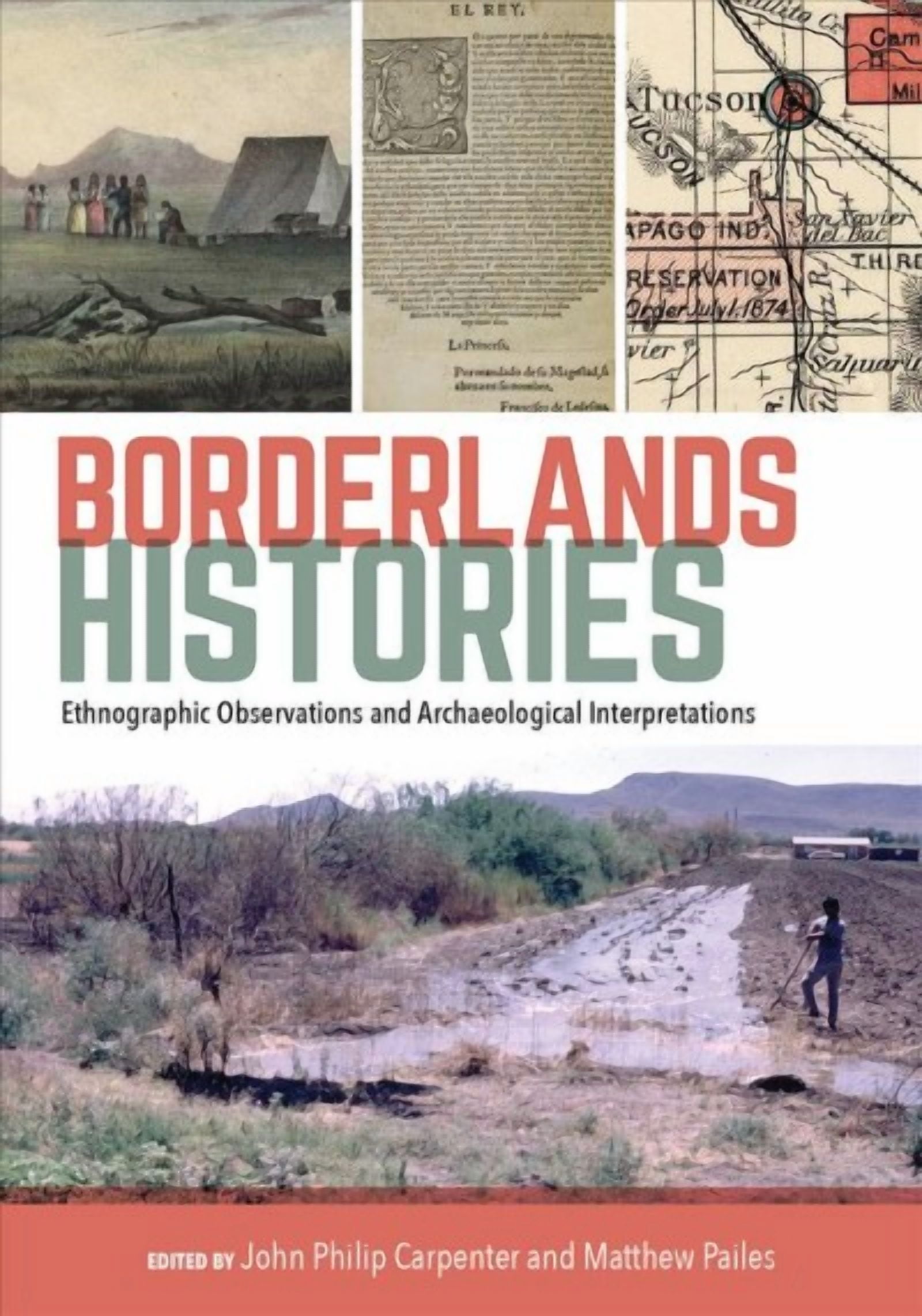 Borderlands Histories : Ethnographic Observations and Archaeological ...