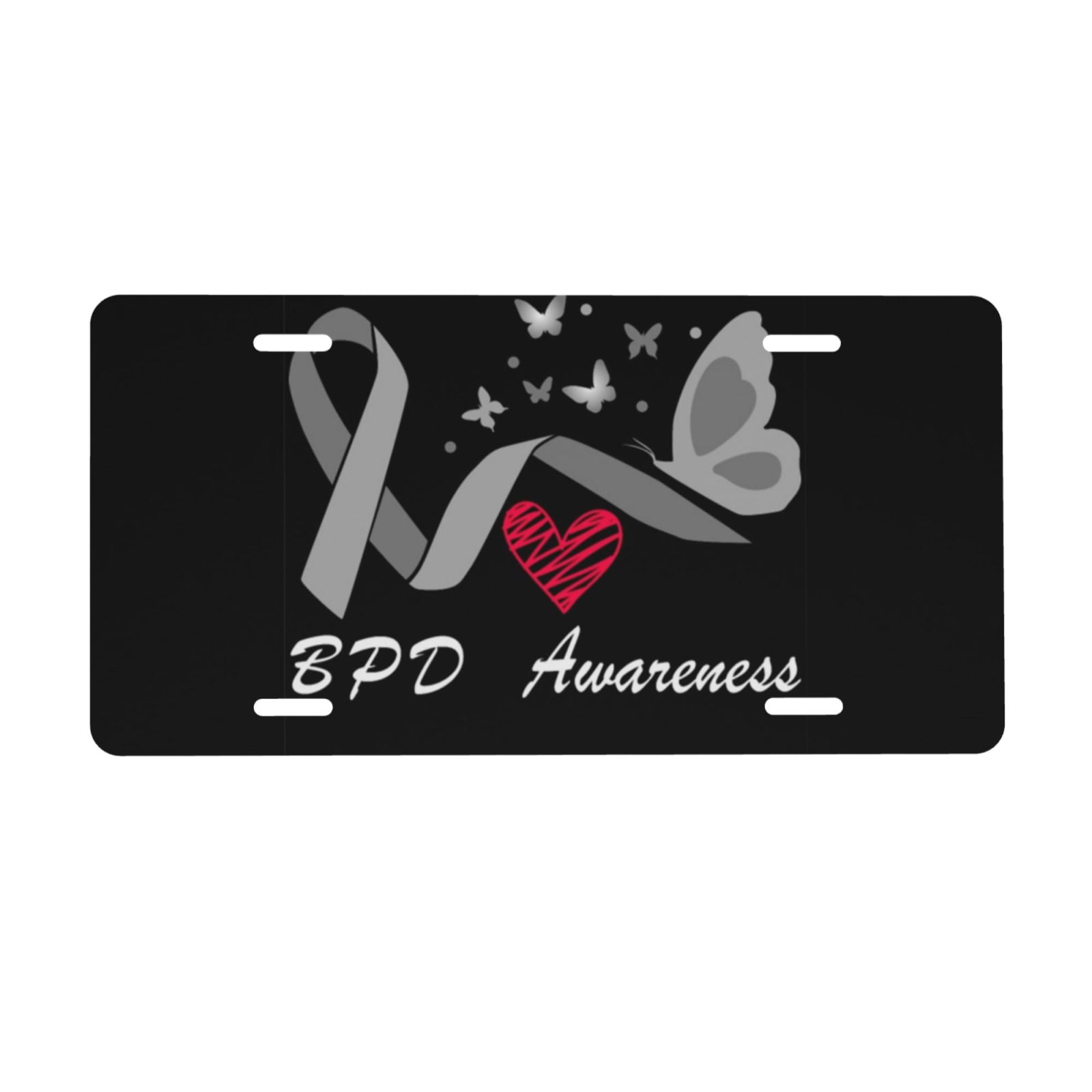 Borderline Personality Disorder Awareness License Plate Funny Aluminum ...