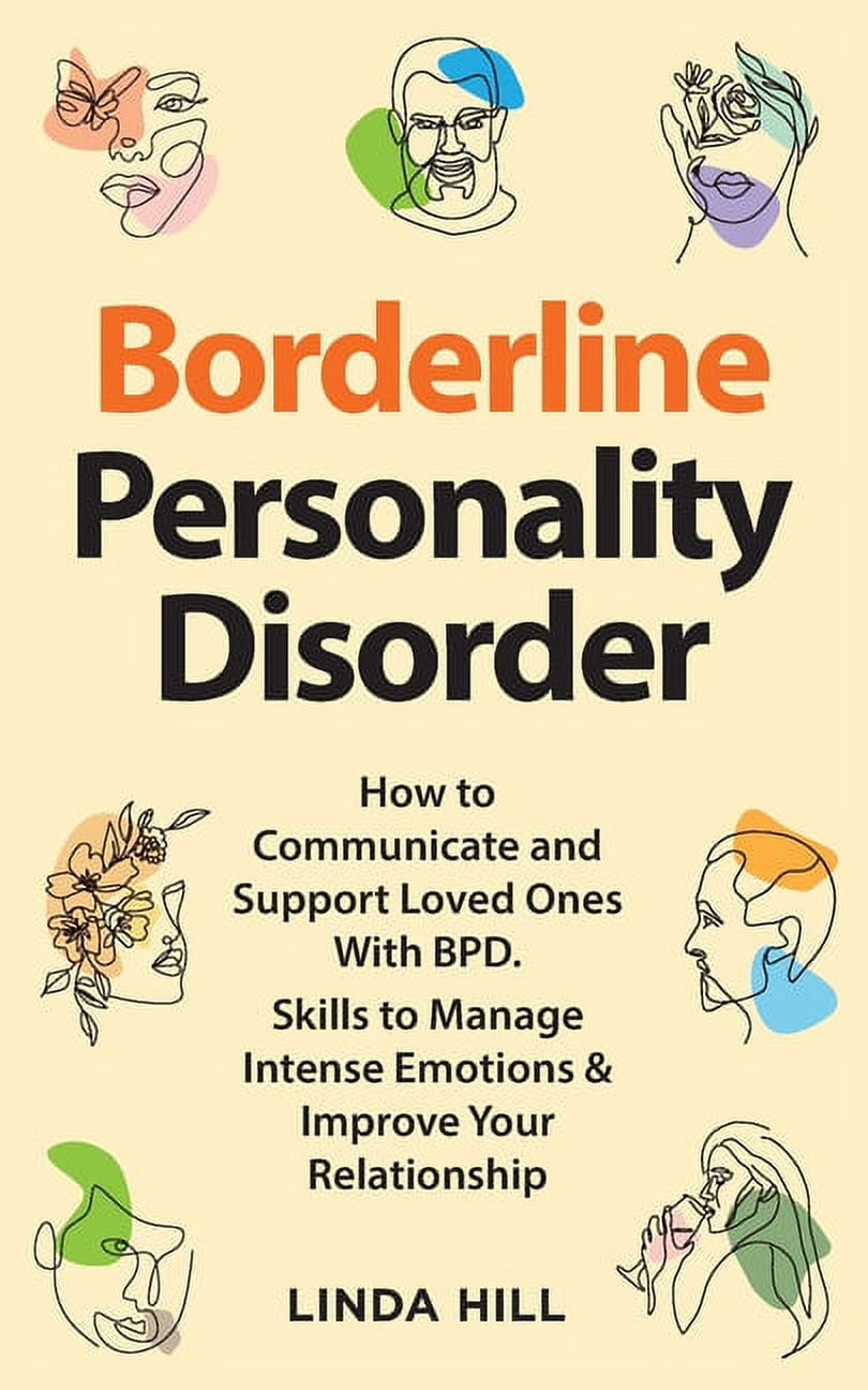 Borderline Personality Disorder: How to Communicate and Support Loved ...