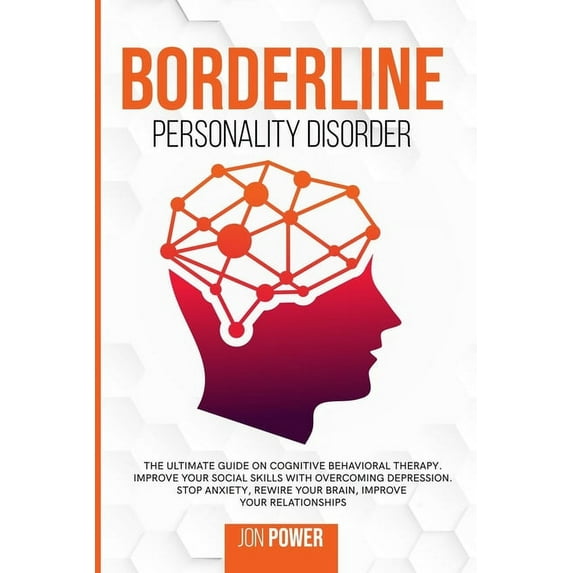 Borderline Personality Disorder: The Ultimate Guide on Cognitive ...