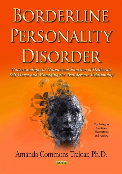 Borderline Personality Disorder : Understanding the Unconscious ...