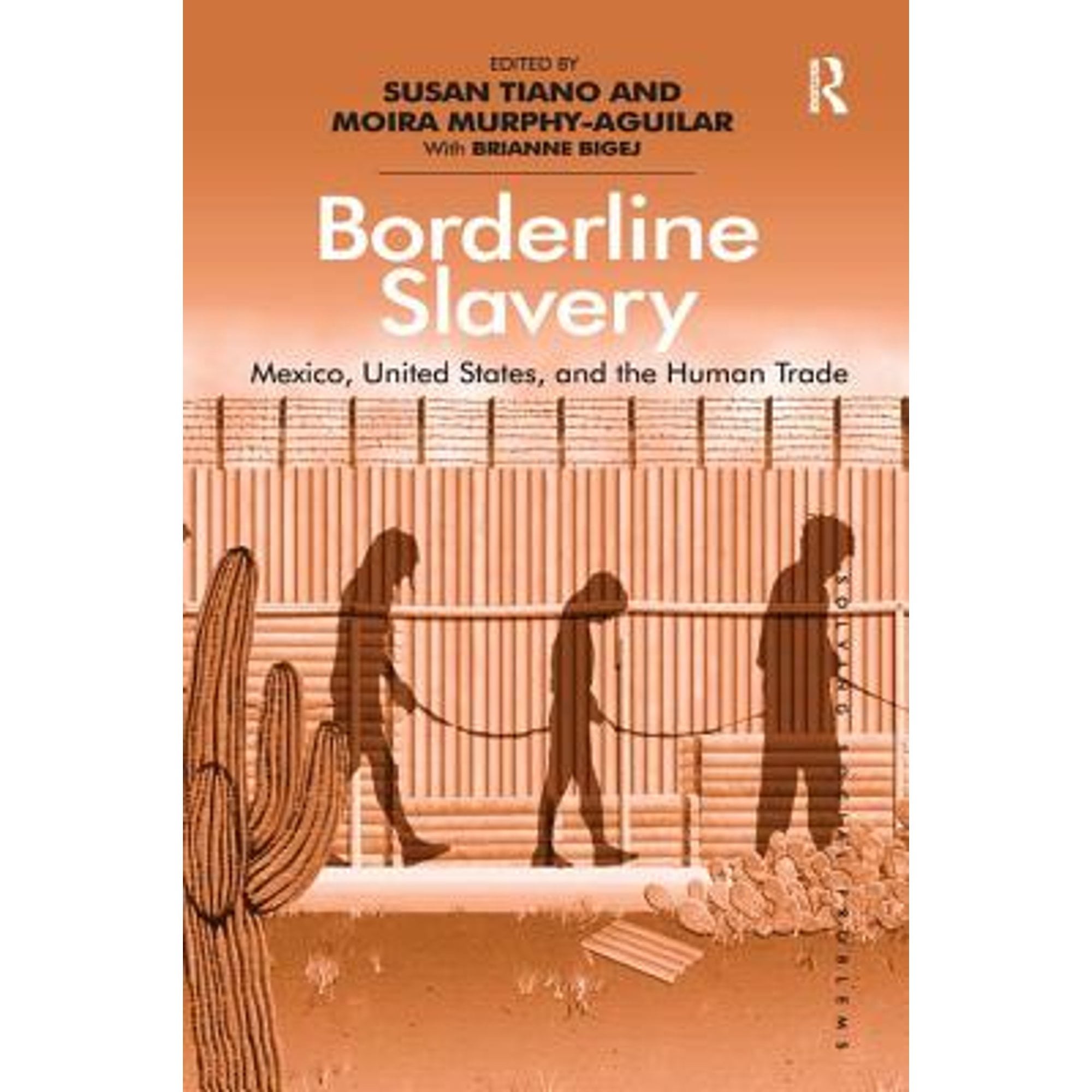 Pre-Owned Borderline Slavery: Mexico, United States, and the Human ...