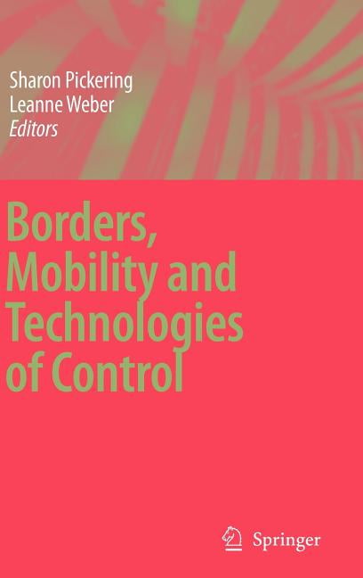 Borders, Mobility and Technologies of Control (Hardcover) - Walmart.com