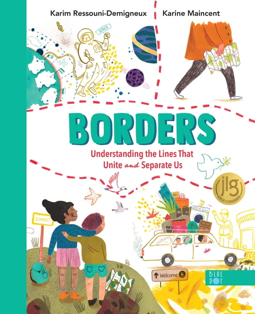 Borders: Understanding the Lines That Unite and Separate Us, (Hardcover ...