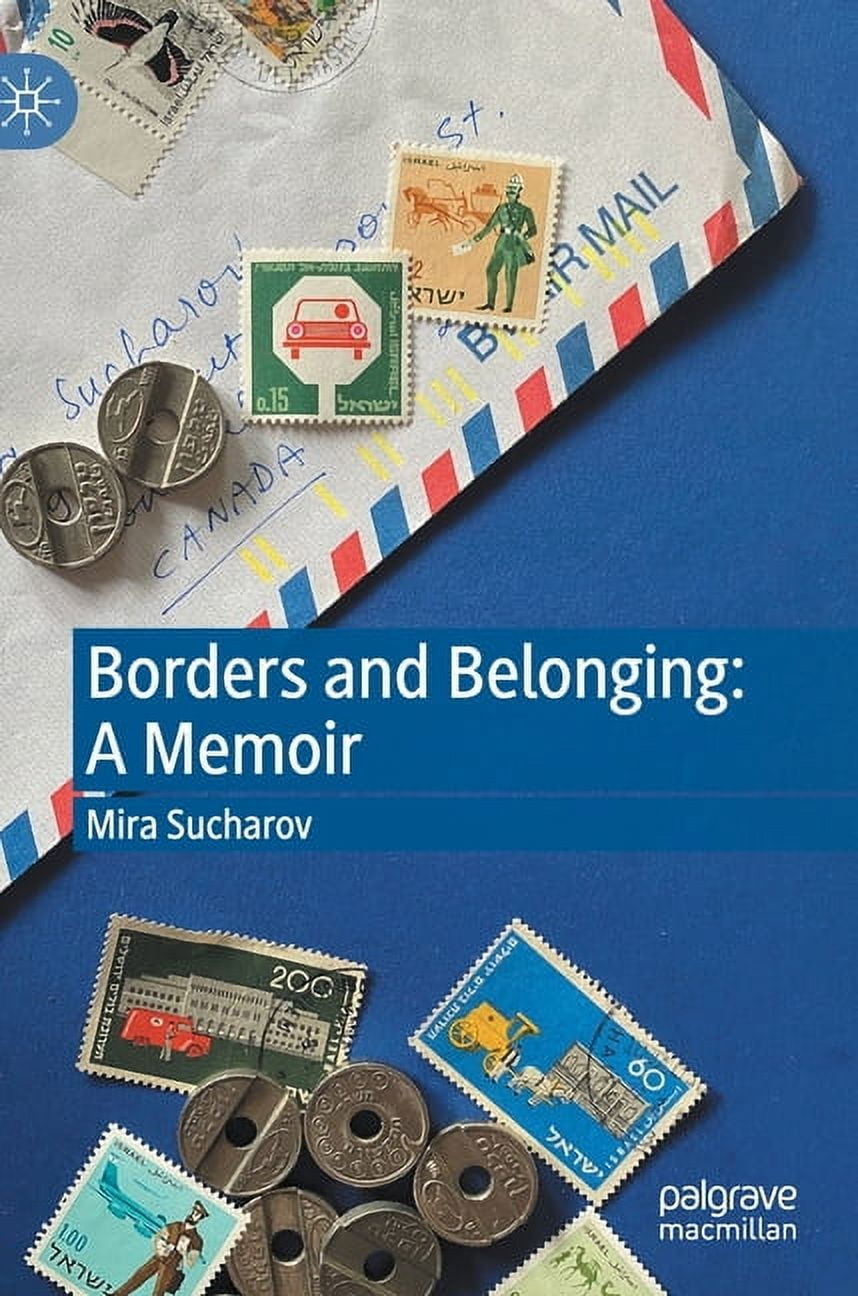 Borders and Belonging: A Memoir, (Hardcover) - Walmart.com