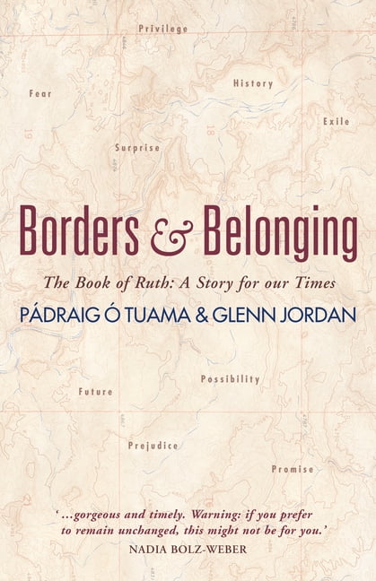 Borders and Belonging: The Book of Ruth: A Story for Our Times ...