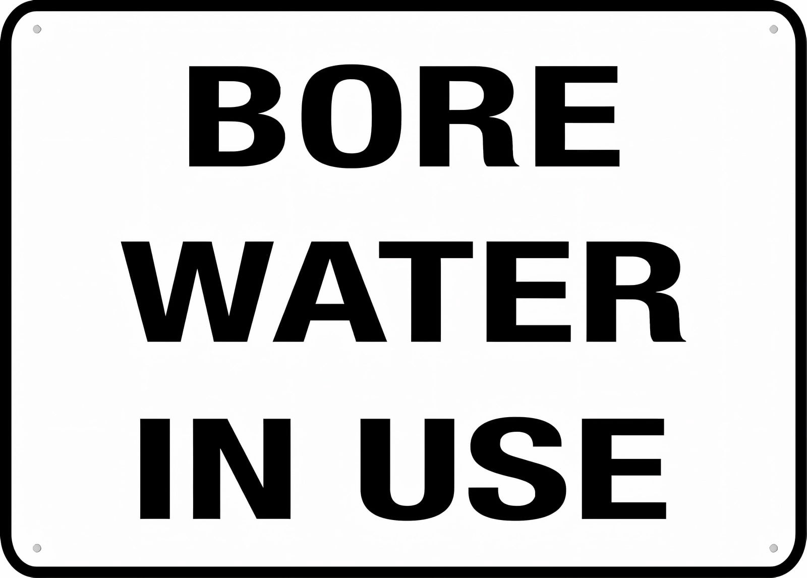 Bore Water in Use Black White Sign 12 x 8 Inches - Rust-Free Aluminum ...
