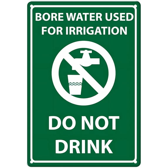 Bore Water Used for Irrigation Do Not Drink 8"x12" Aluminum Tin Sign ...