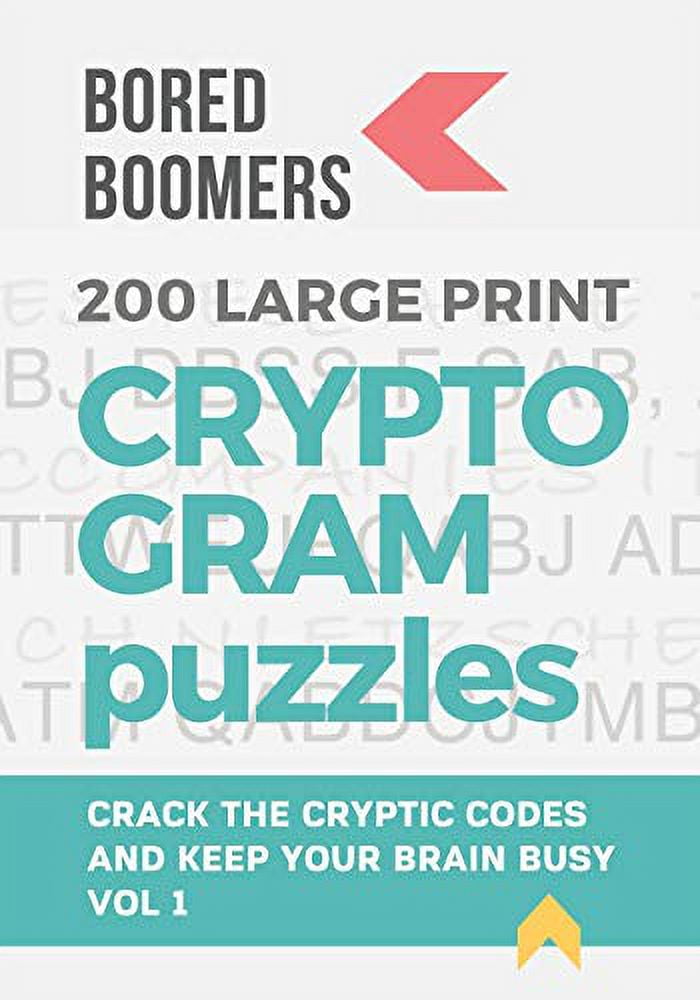 Pre-Owned Bored Boomers 200 Large Print Cryptogram Puzzles: Crack the ...