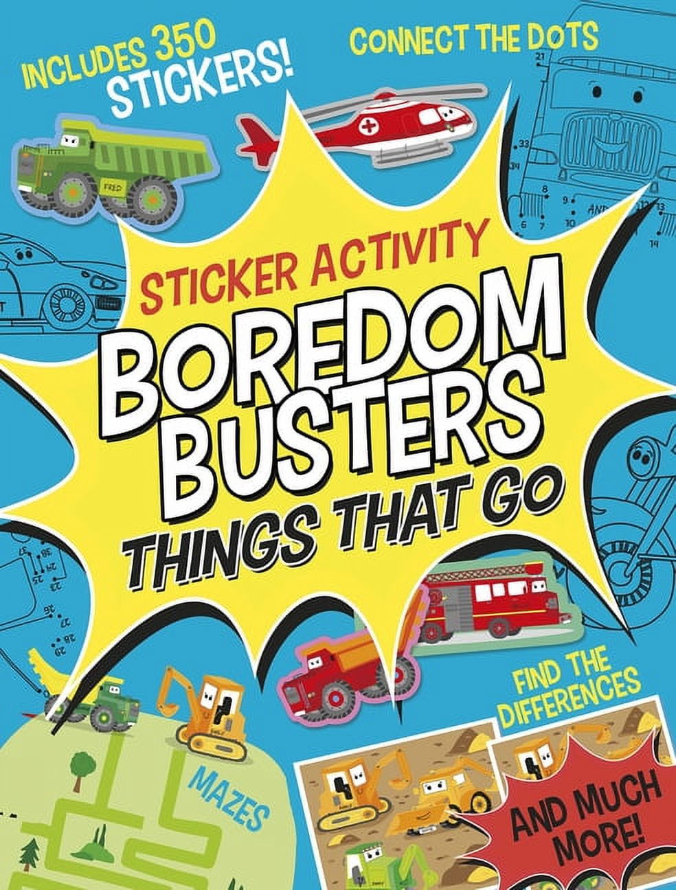 Boredom Busters: Things That Go Sticker Activity: Includes 350 Stickers ...