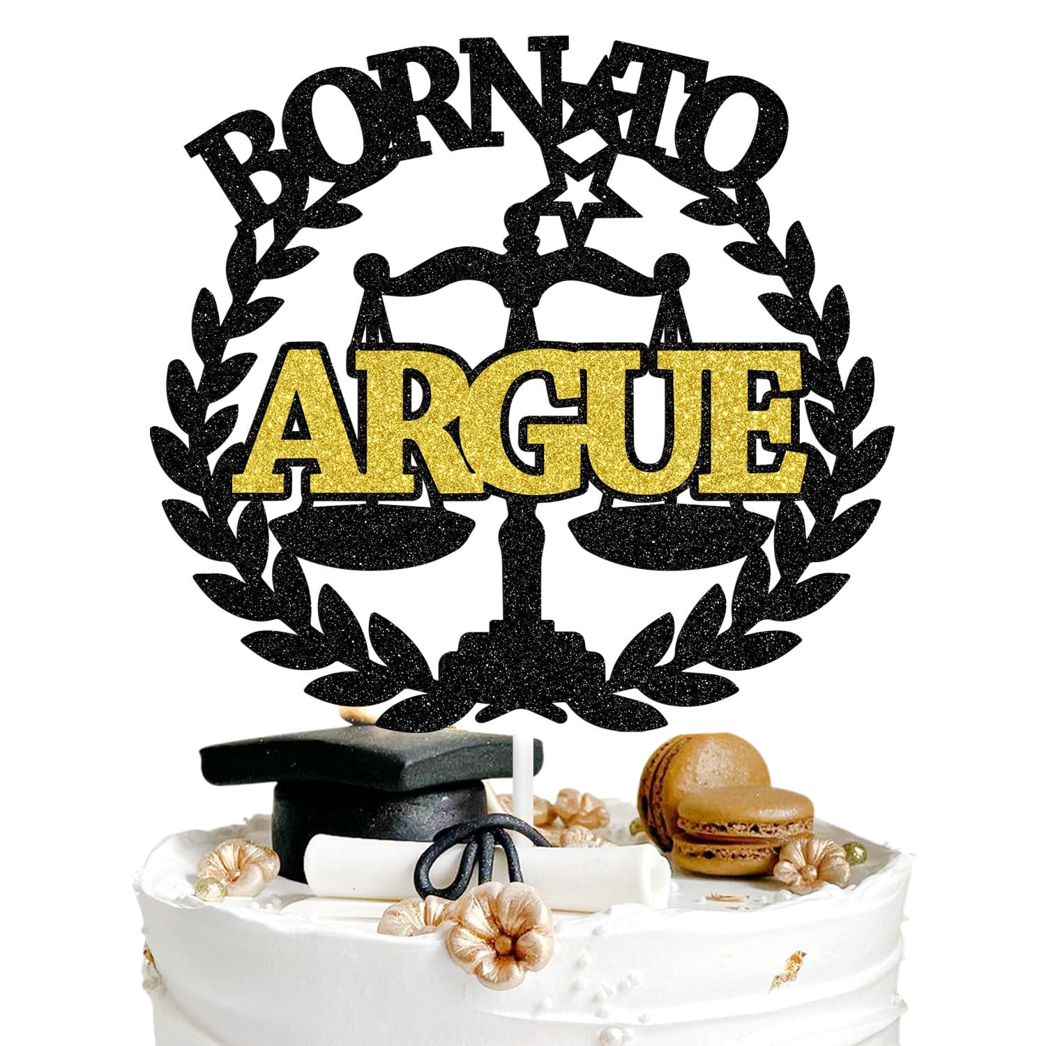 Born to Argue Cake MMF7 Topper, Congrats Lawyer/Passed the Bar/Motion ...