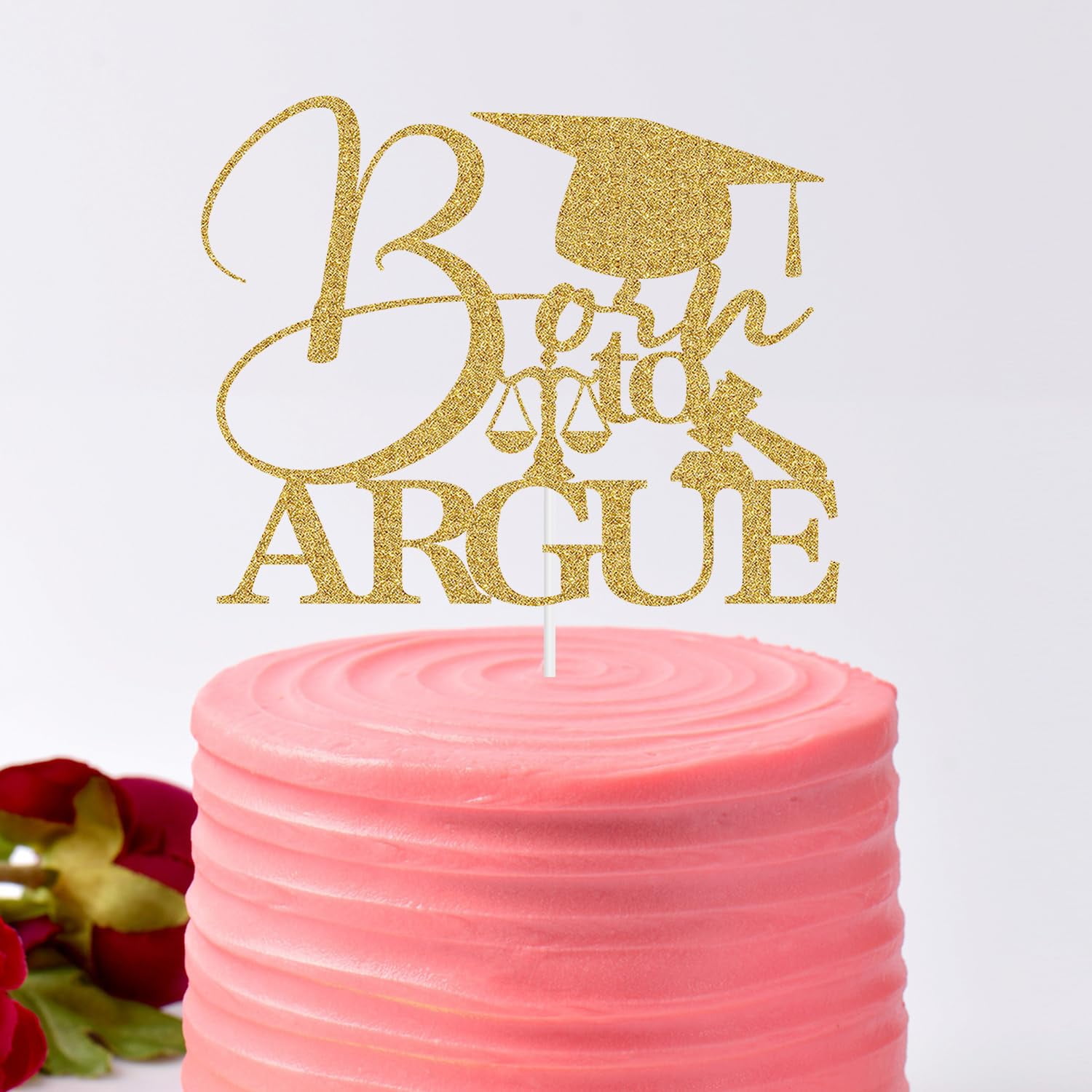 Born to Argue Cake Topper, Congrats Lawyer H2FSDCase Closed Cake ...