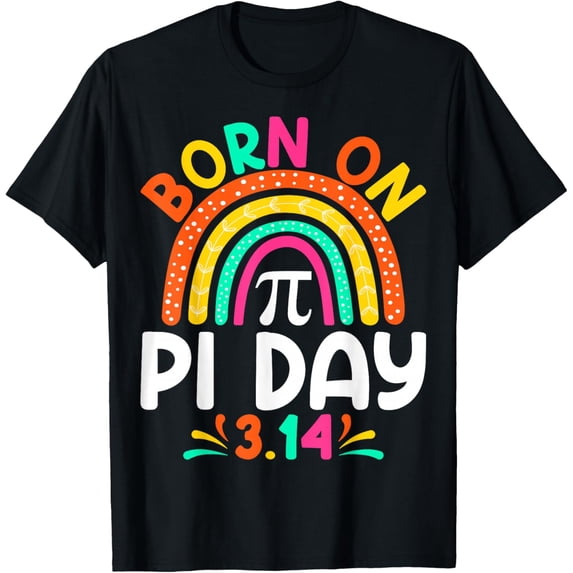 Born On 3.14 PI Day Birthday 14 March Math Lover Pi Day T-Shirt ...