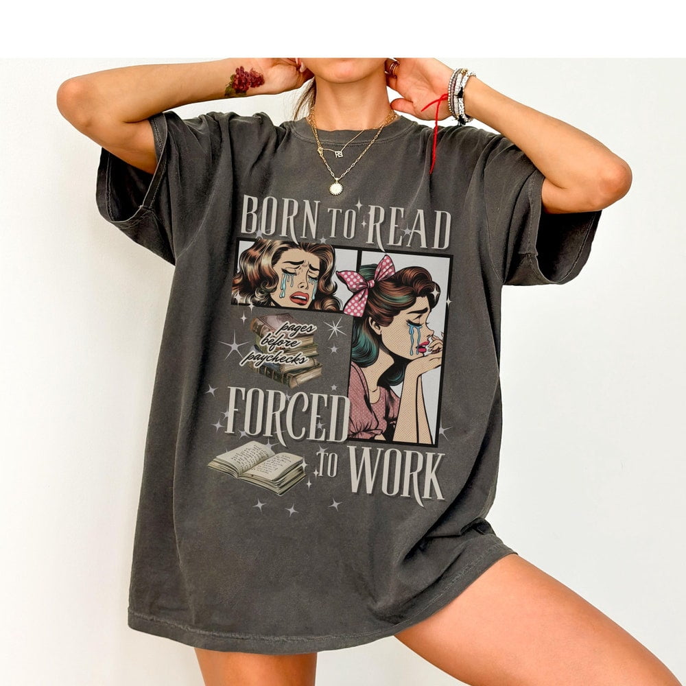 Born To Read Bookish Shirt, Funny Reader Book Addict, Book Lover, Spicy ...