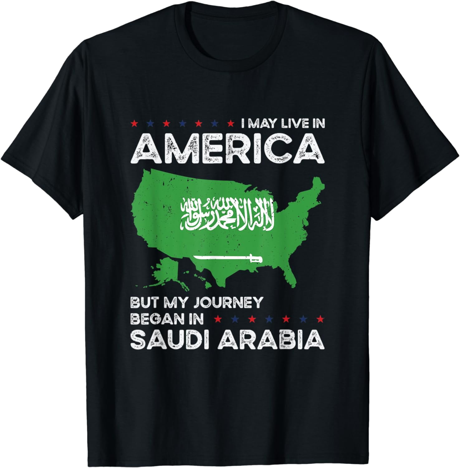 Born Saudi Arabian Saudi Arabia American USA Citizenship T-Shirt ...