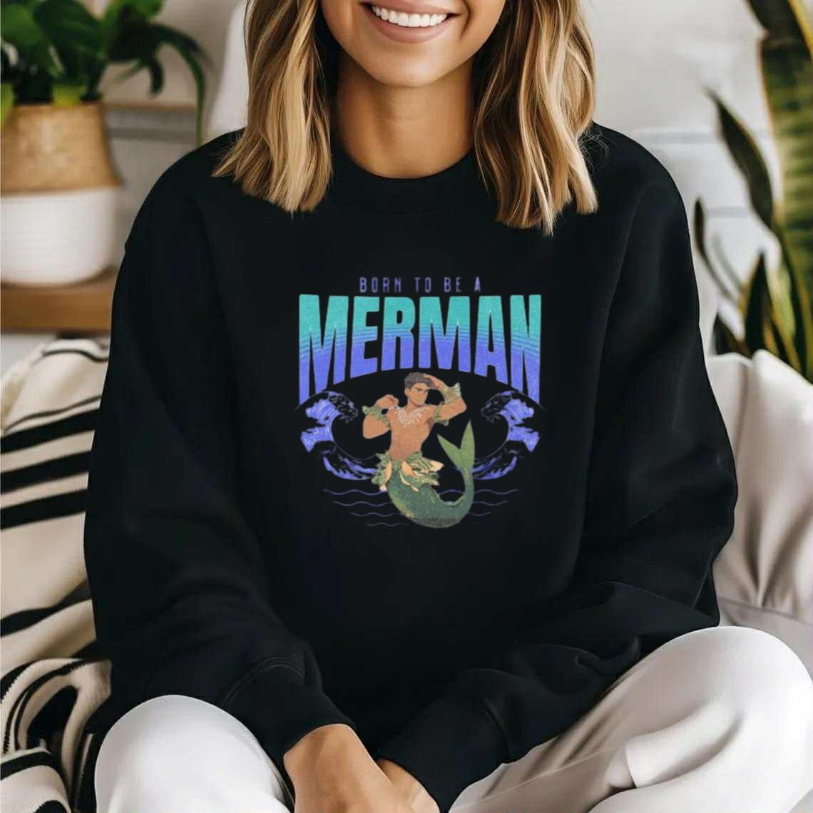 Born To Be A Merman Funny Fantasy Retro Ocean Beach Lover Sweatshirt ...