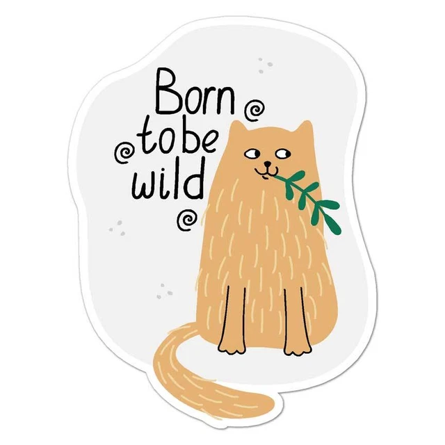 Born To Be Wild Cat Sticker Indoor Outdoor Phone Decal Water Bottle ...