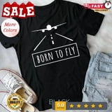Born To Fly Aviation Pilot Flying Airplane Aircraft Gift Unisex & T ...