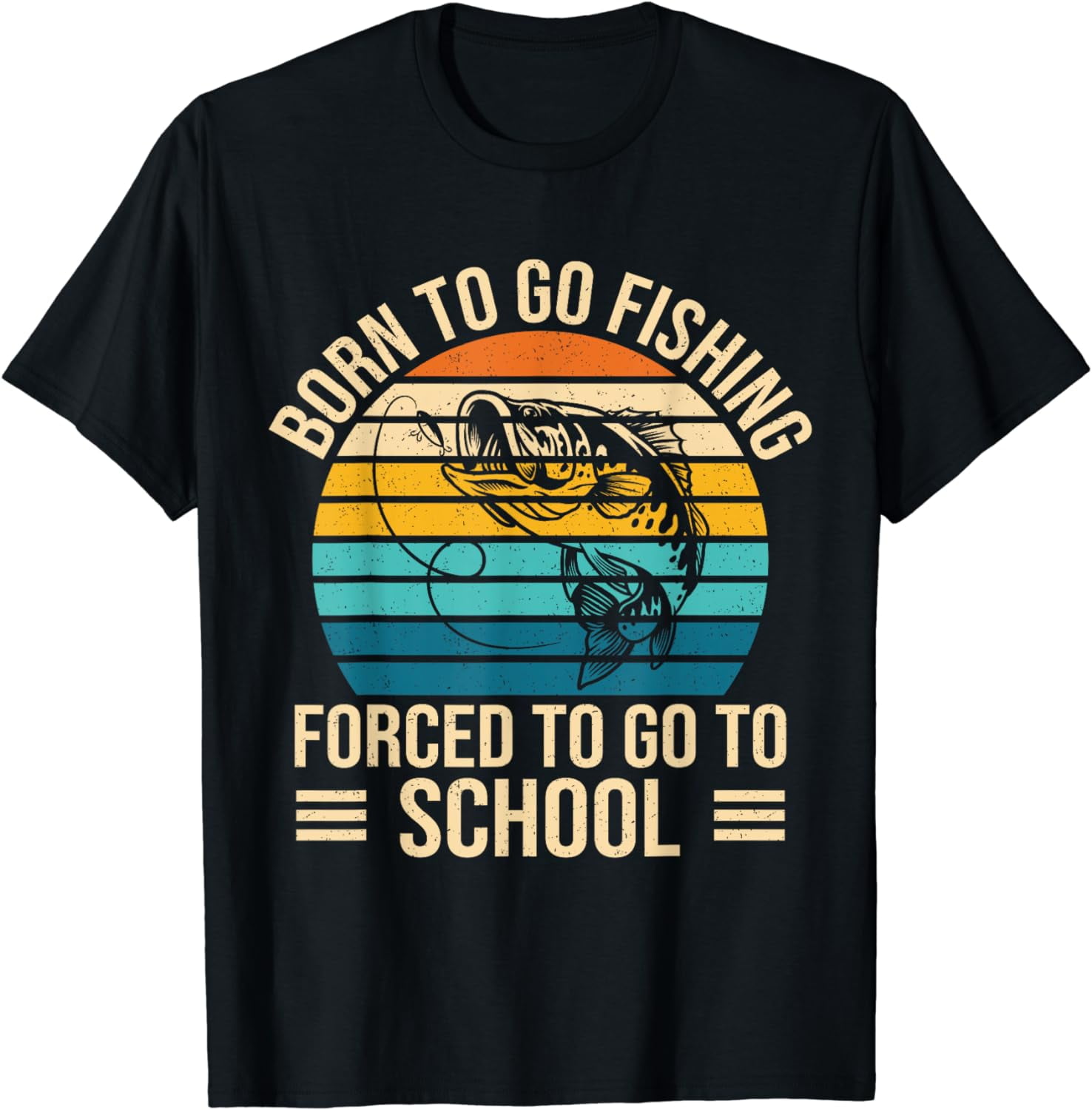 Born To Go Fishing Forced School Funny Fishing Boys Kids Men T-Shirt ...