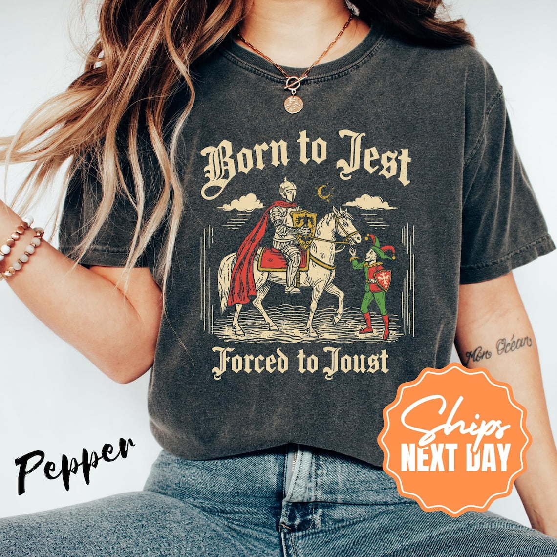 Born To Jest Forced To Joust Shirt, Tee, Medieval Knights Graphic T ...