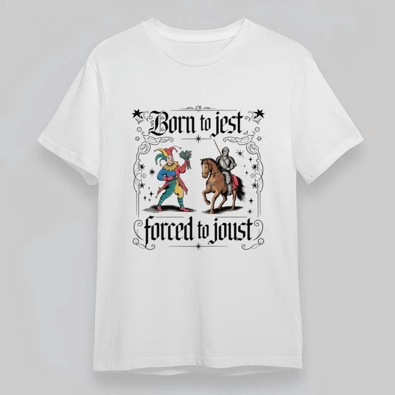 Born To Jest Forced To Joust Vintage Jester Knight Tee Unisex S-5XL Hot ...