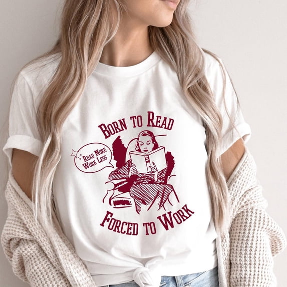 Born To Read Forced To Work Shirt, Bookish Shirt, Book Lover, Book ...