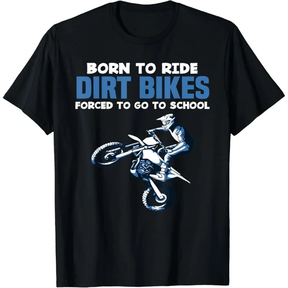 Born To Ride Dirt Bikes Forced To Go To School Motocross Kid Unisex T ...