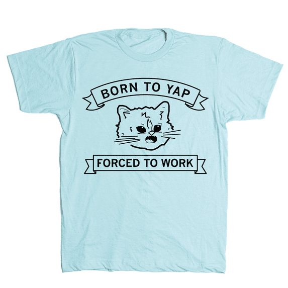 Born To Yap Graphic Tee TShirt Gift - Walmart.com