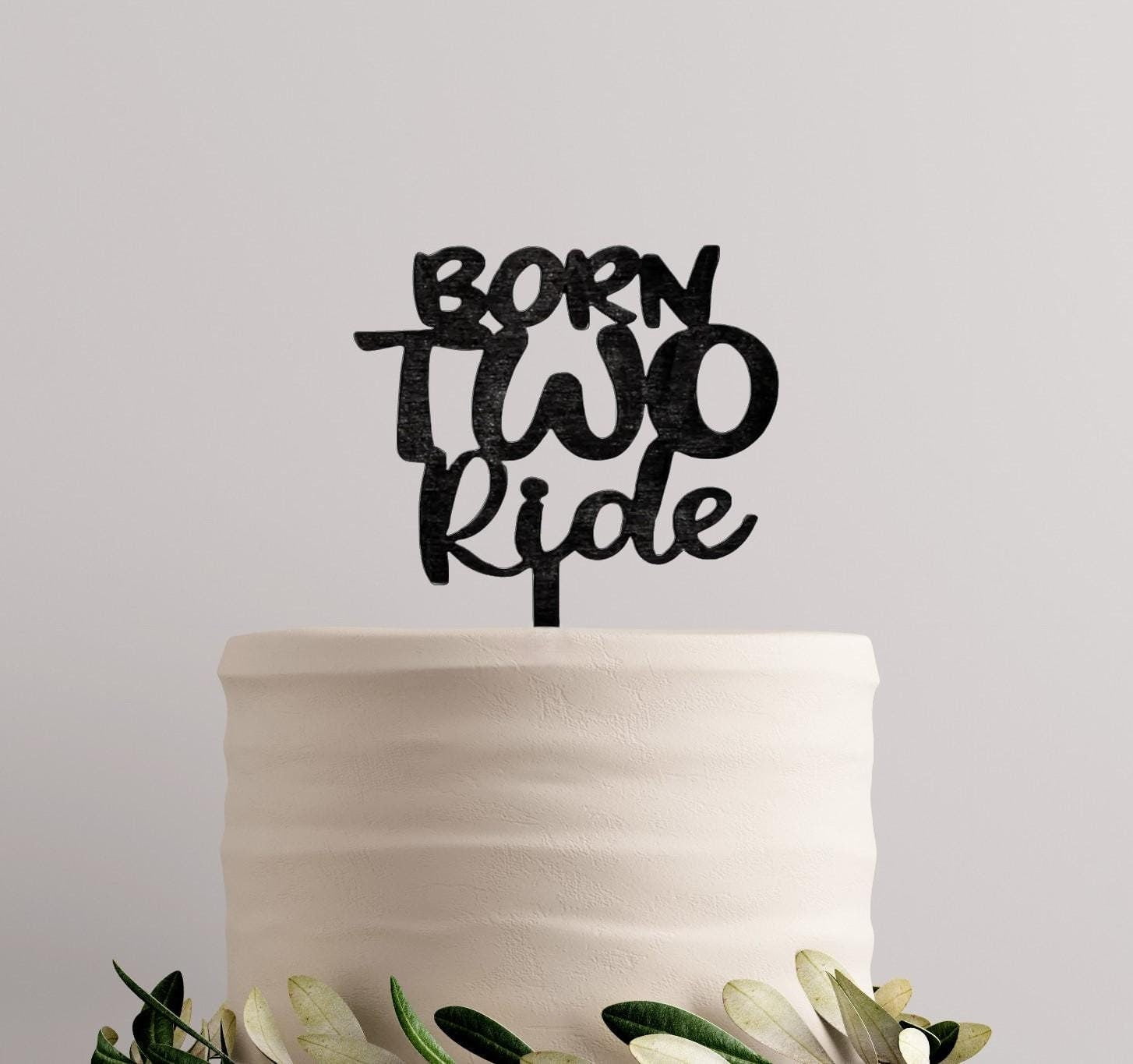 Born Two Ride Cake Topper - Charming Wood Accent for Two Year Old's ...