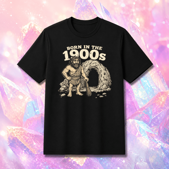 Born in the 1900s Caveman Vintage Retro Humor Unisex T-Shirt, S-5XL ...