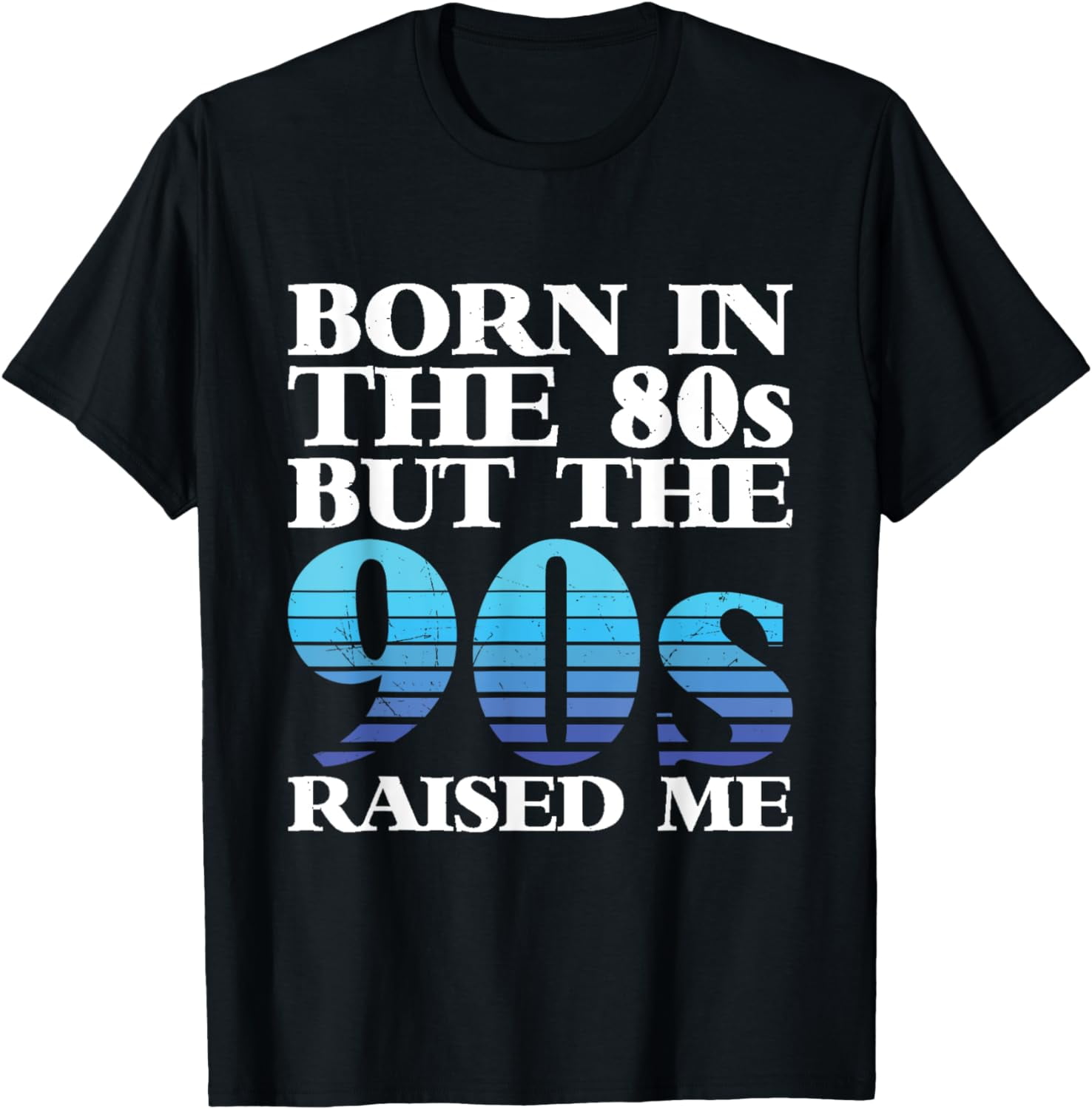 Born in the 80s 90s Made Me I Love 80s Love 90s Proud 80s T-Shirt ...