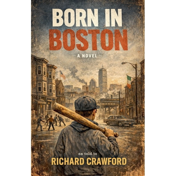 Born in the USA Born In Boston, Book 1, (Paperback) - Walmart.com