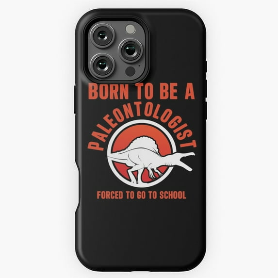 Born to Be Paleontologist Funny Quote Art Phone Case Compatible iPhone ...
