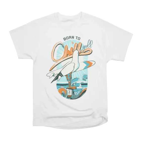 Born to Chill Seagull T-Shirt Tee Gift For Him Merch For Her Apparel ...