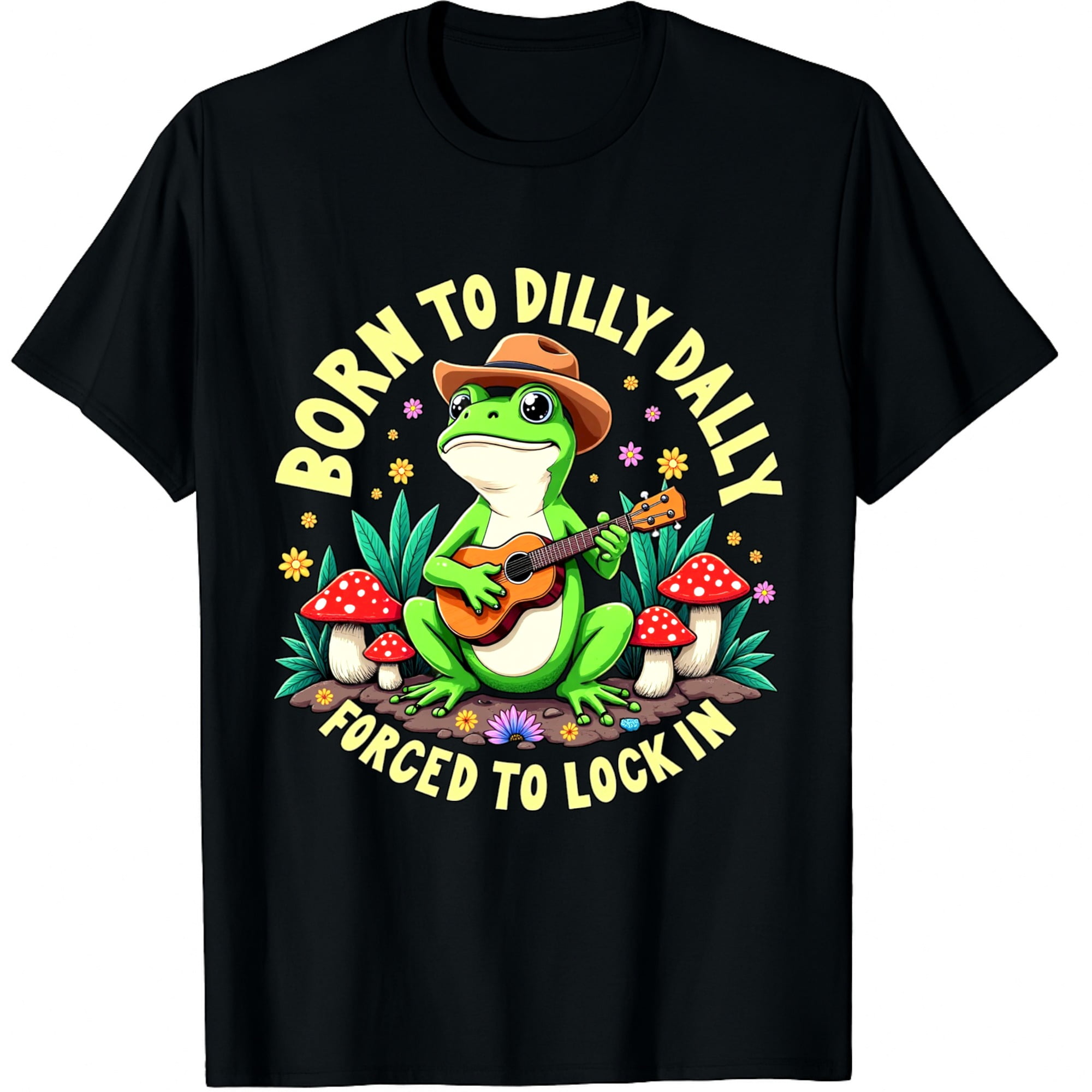 Born to Dilly Dally Forced to Lock In Funny Lazy Day Design Graphic ...