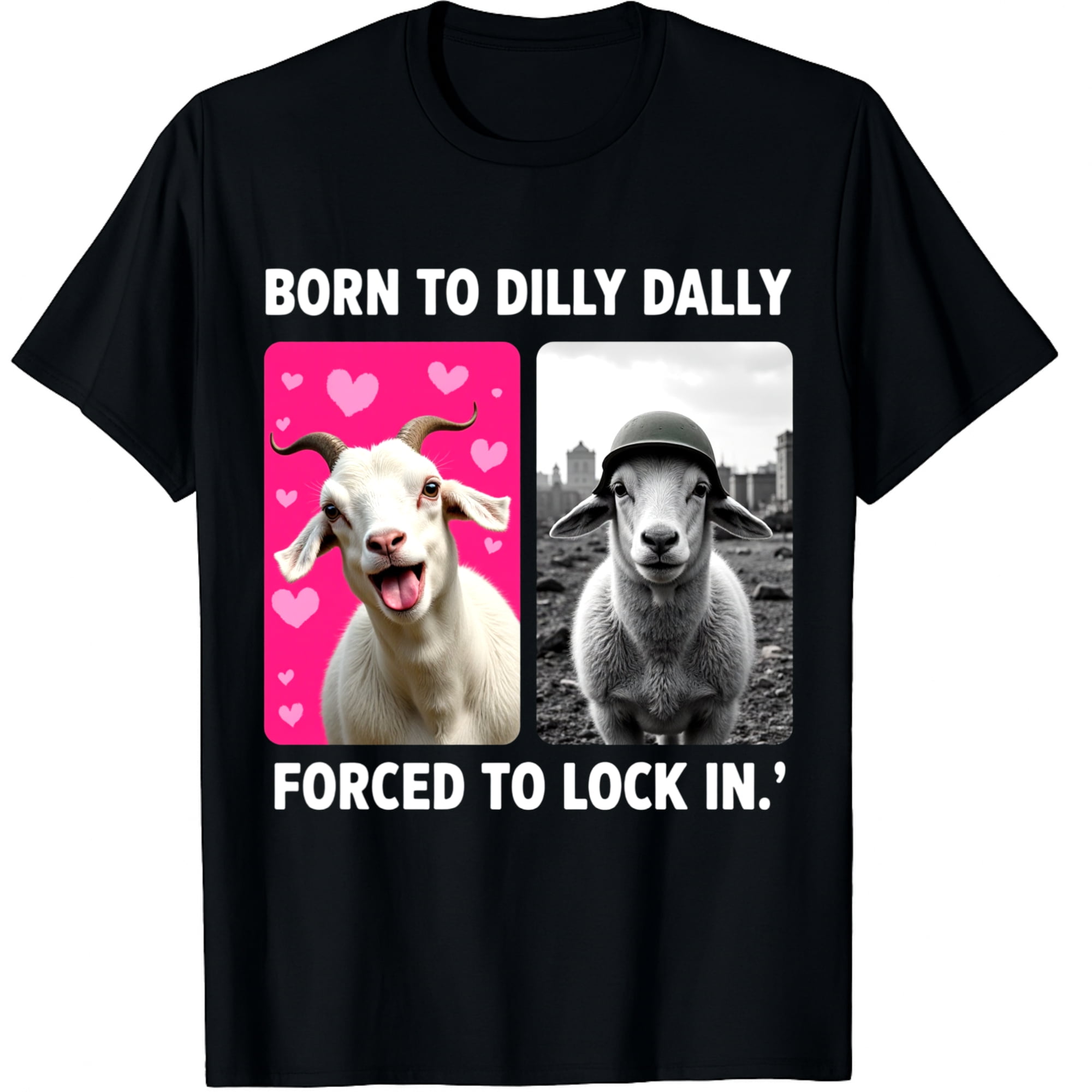 Born to Dilly Dally Forced to Lock in Goat Graphic Crew Neck Short ...