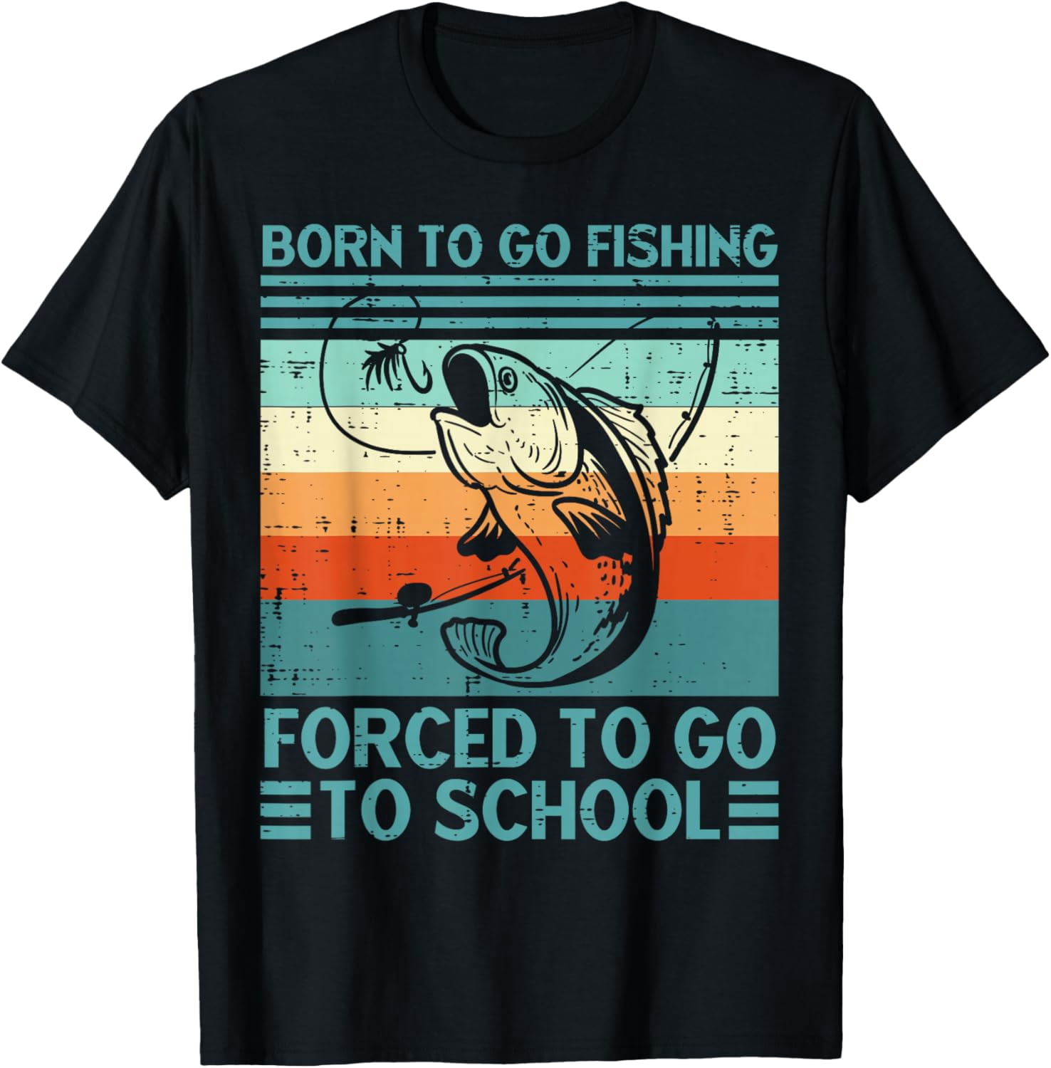 Born to Go Fishing Forced School Funny Men Women T-Shirt - Walmart.com