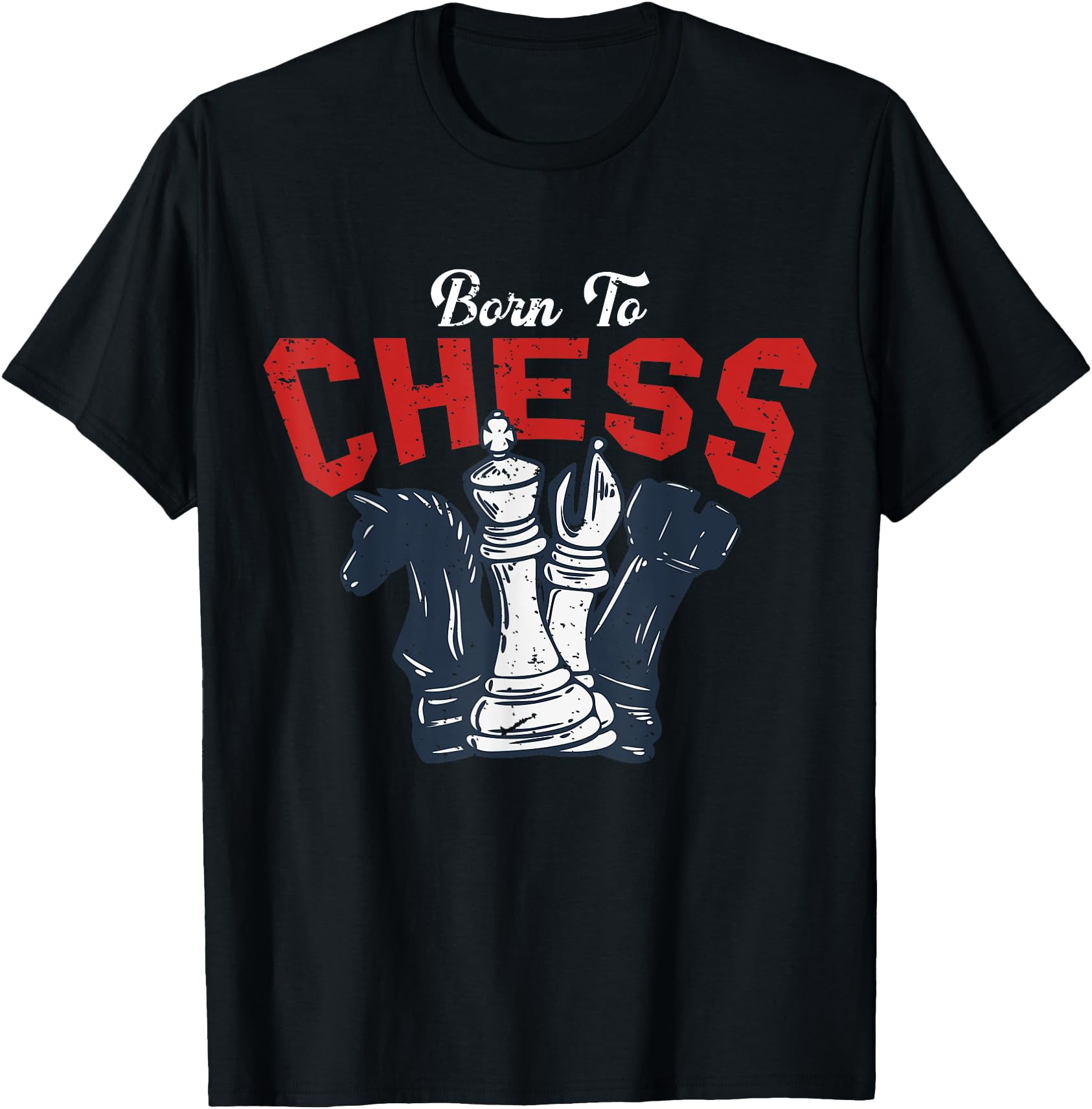 Born to Play Chess | Chess Player T-Shirt - Walmart.com