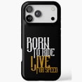 Born to Ride Live for Speed Motorcycle Rider for iPhone Case 11 to 17 ...