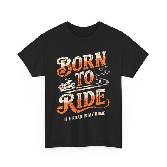 Born to Ride T-Shirt - Perfect Birthday Gift for Motorcycle Enthusiasts ...