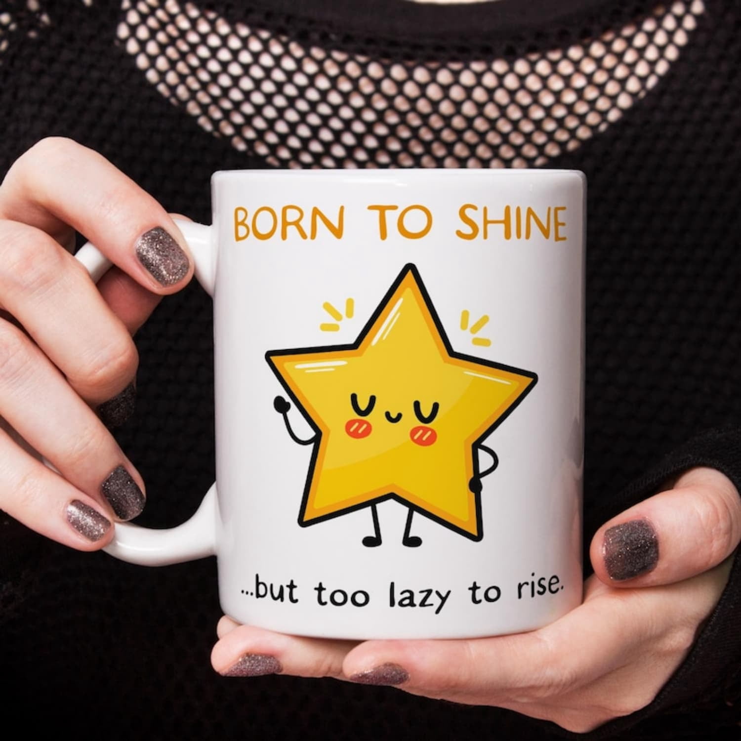 Born to Shine Funntar Mug, Cute Kawa Coffee Cup, Lazy Morning Gift ...