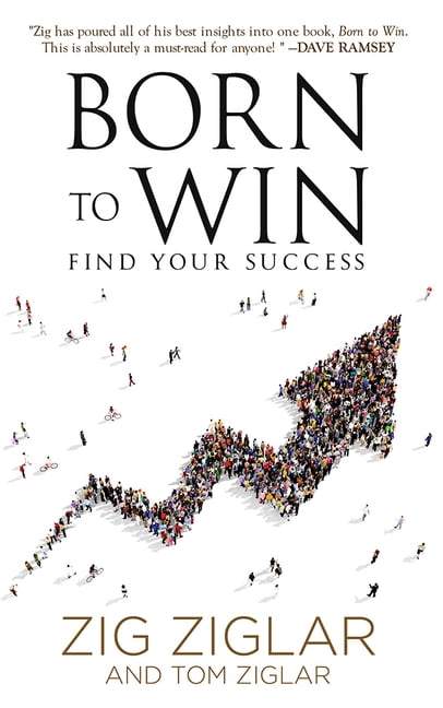 Born to Win : Find Your Success (Paperback) - Walmart.com