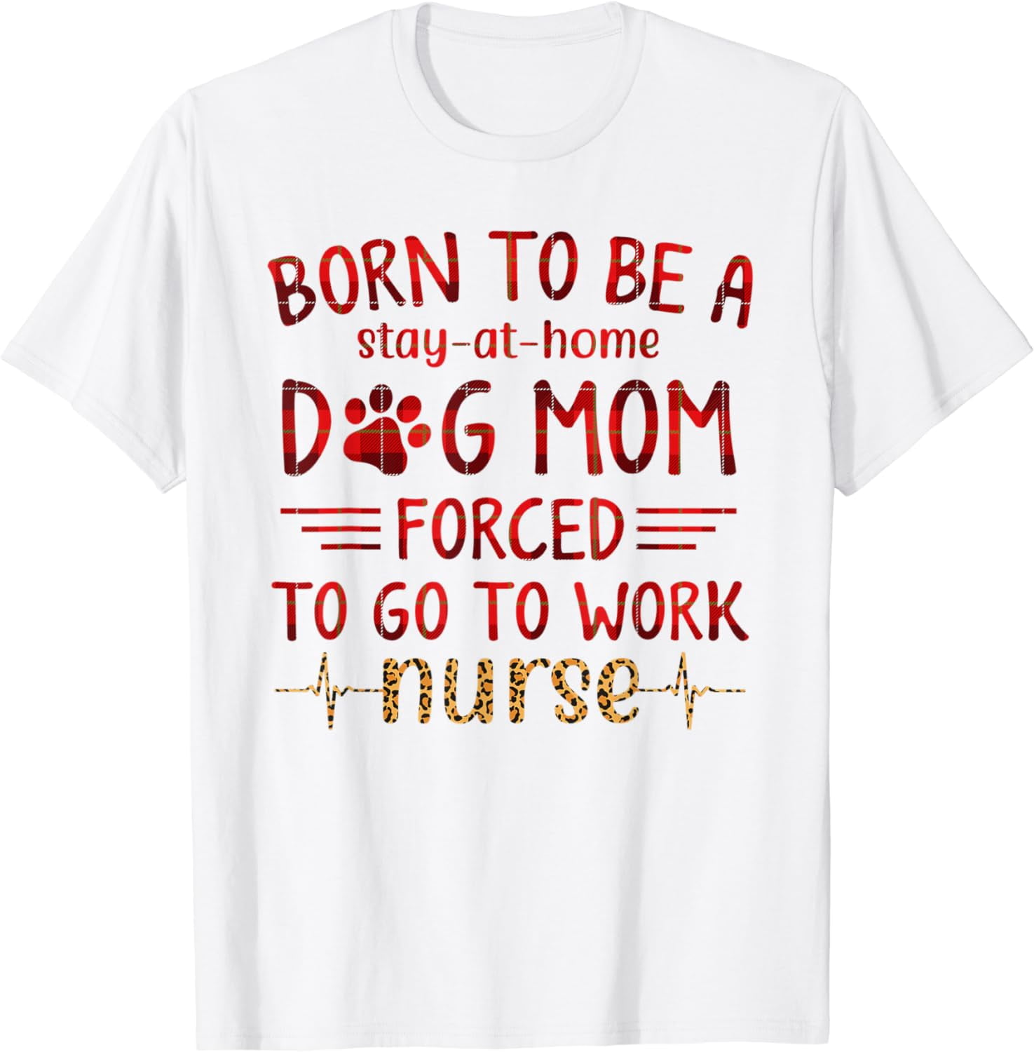 Born to be a stay at home mom forced to go to work T-Shirt - Walmart.com