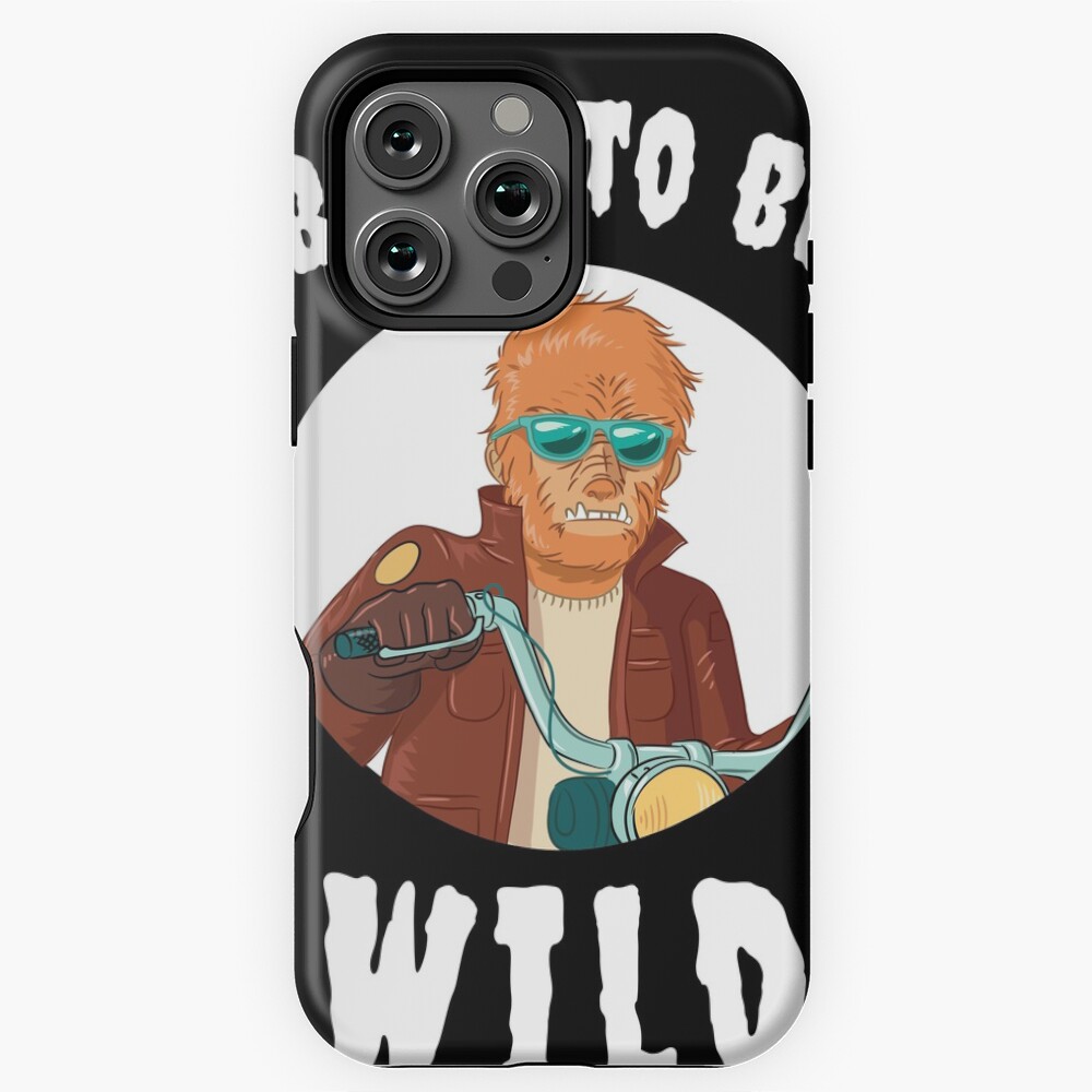 Born to be wild werewolf Phone Case for iPhone 16 15 14 13 12 11 Pro ...