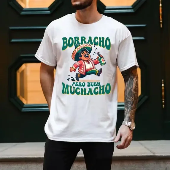 Borracho Pero Buen Muchacho Funny for Mexican Men T-Shirt - Walmart.com