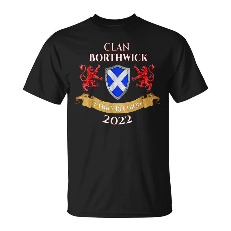 Borthwick Family Reunion 2022 Scottish Clan Tshirt - Walmart.com